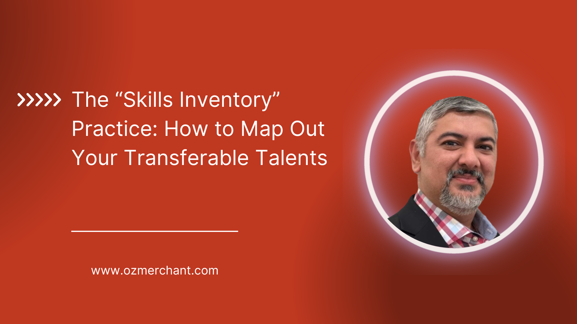 The “Skills Inventory” Practice: How to Map Out Your Transferable ...
